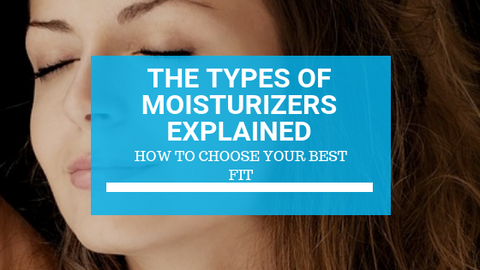 The Types of Moisturizer Explained: How to Choose Your Best Fit, Misumi ...